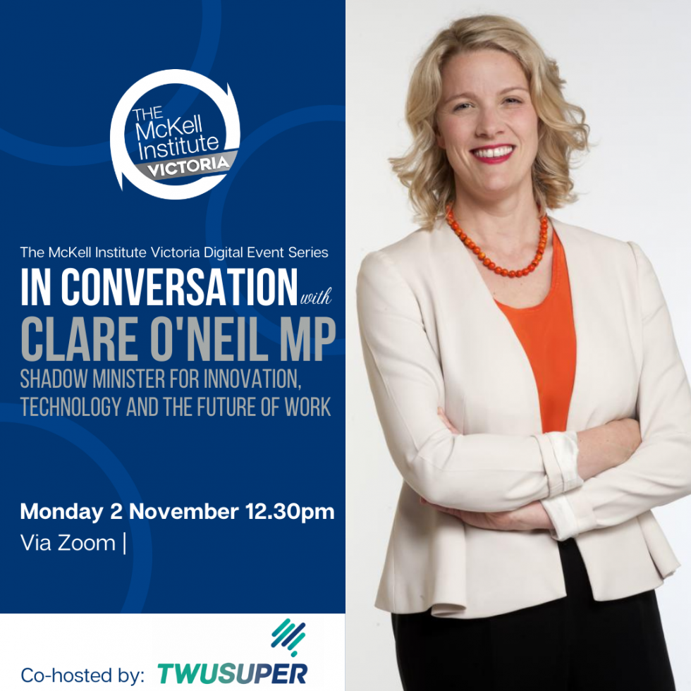 Part 2: In Conversation with Clare O'Neil MP on the Future of Work ...
