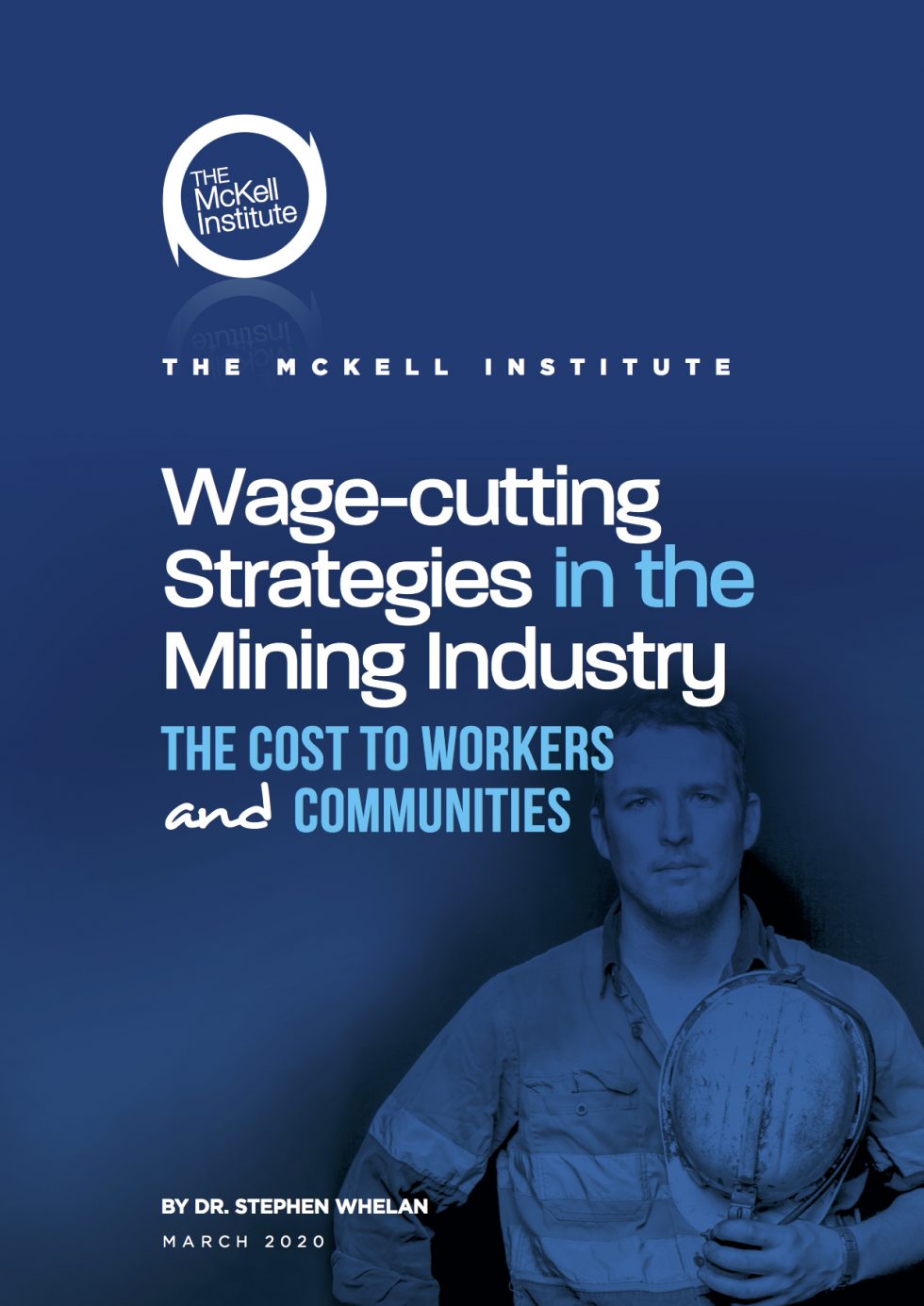 Wage-cutting Strategies in the Mining Industry - The McKell Institute