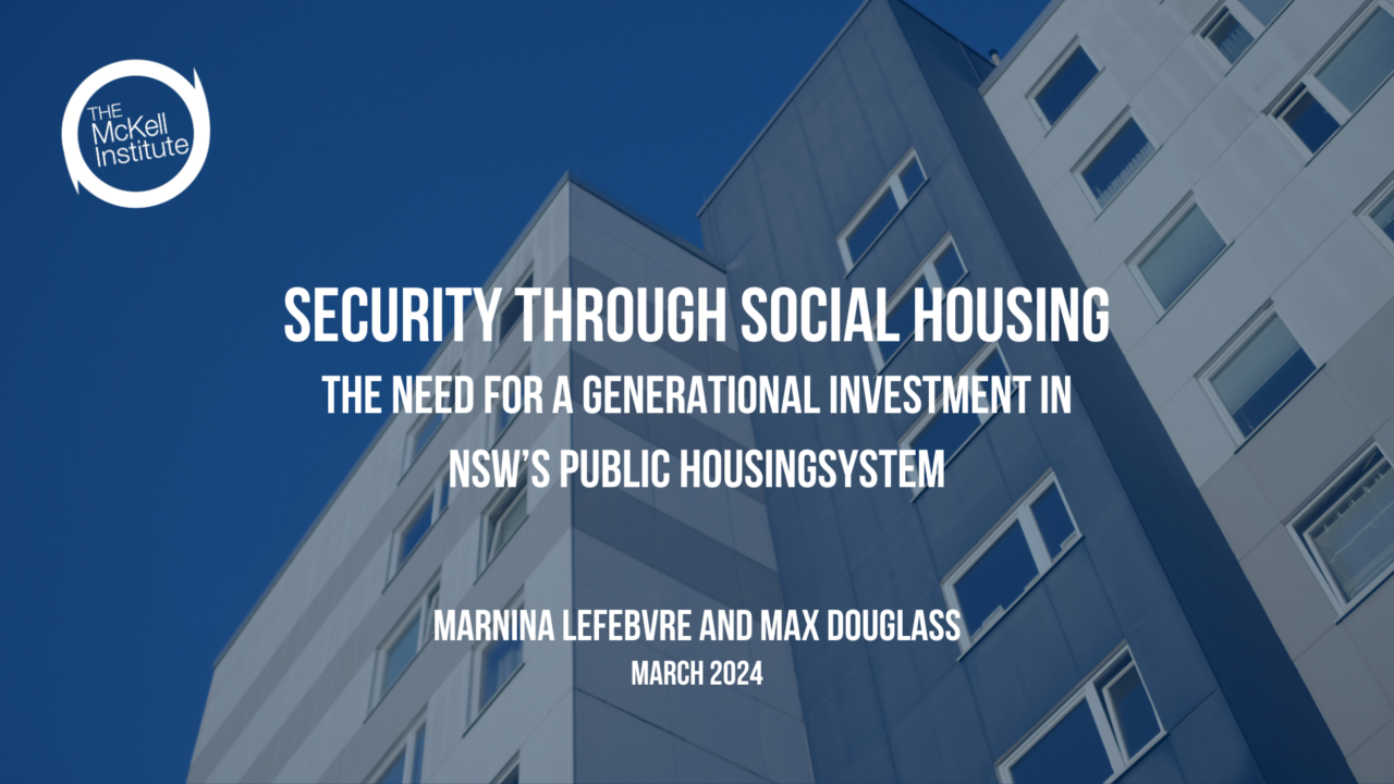Security Through Social Housing - The McKell Institute